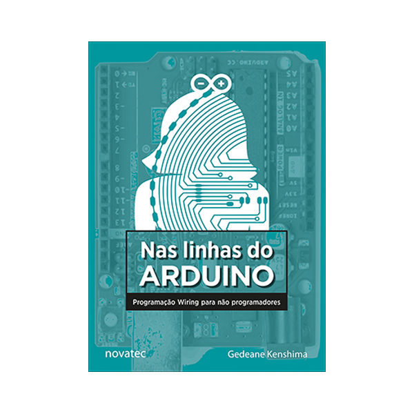 Nas linhas do Arduino - Livros de Arduino - RoboCore